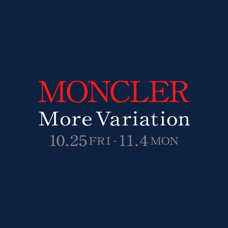 【銀座店】MONCLER More Variation 開催！｜【公式】ブランド古着・中古通販はRAGTAG（ラグタグ）